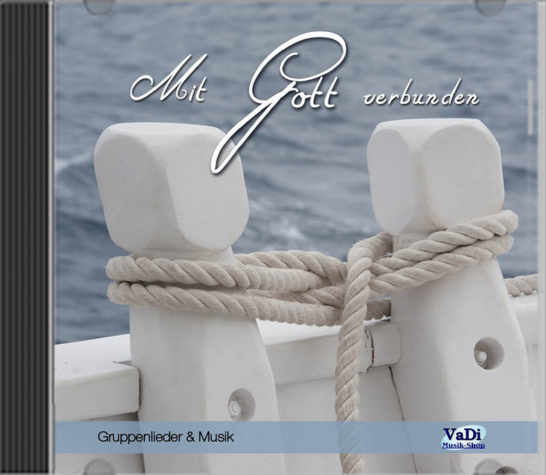 Mit Gott verbunden. Gruppenlieder - Christliche Buchhandlung des CMV B ...